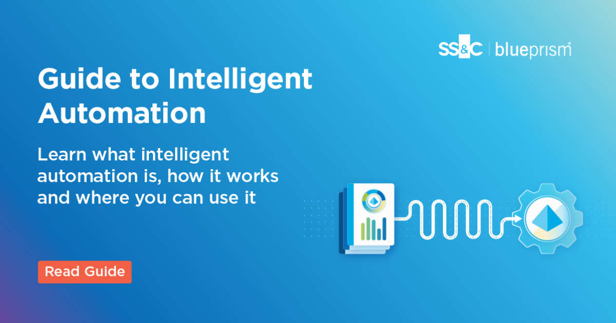 💭 What is Intelligent Automation? | SS&C Blue Prism